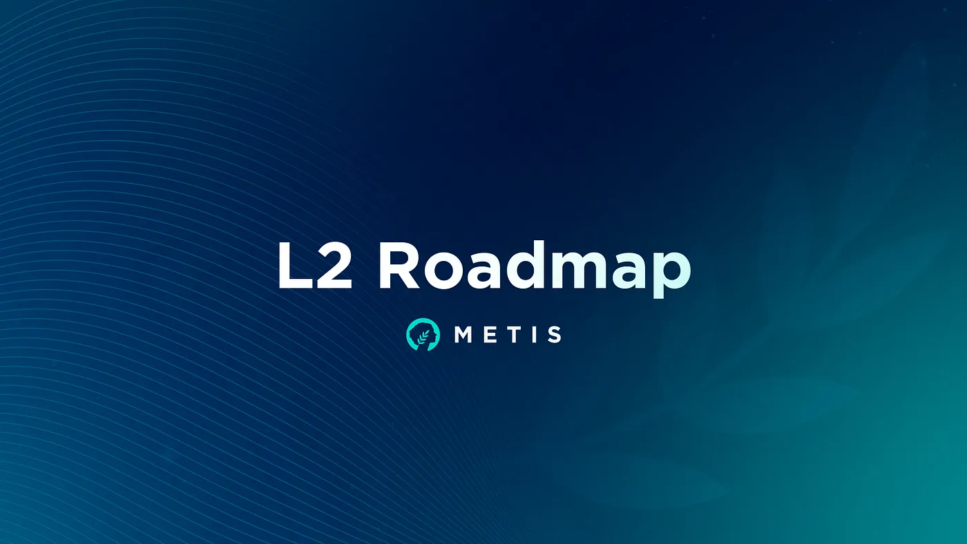 2023 Metis L2 Roadmap - Metis