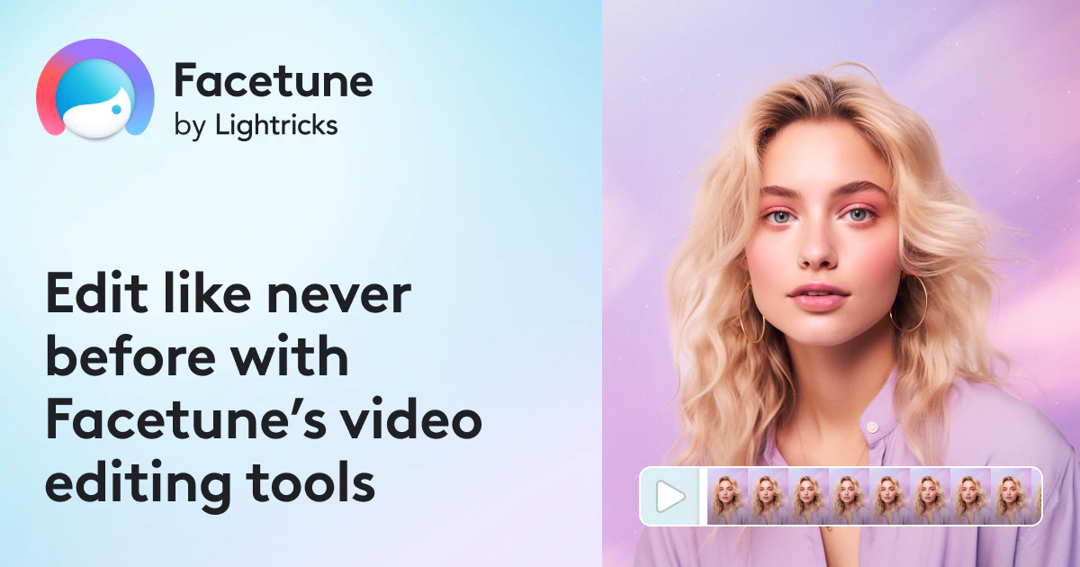 Video Editing Tools | Facetune