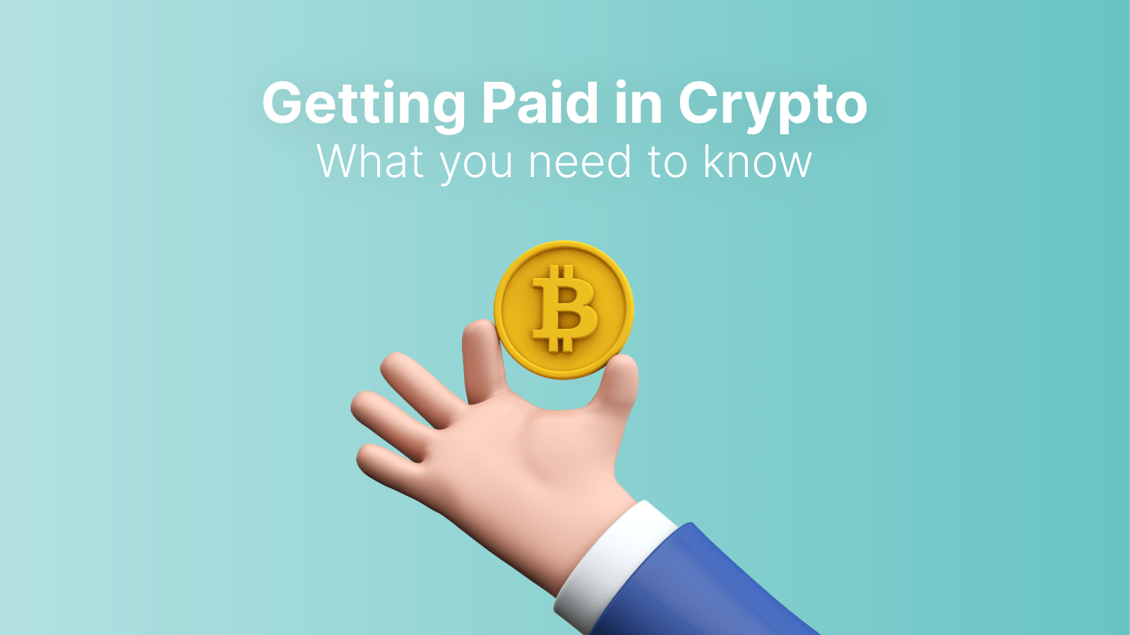 Getting Paid in Crypto: How, Why, Pros & Cons [2023]