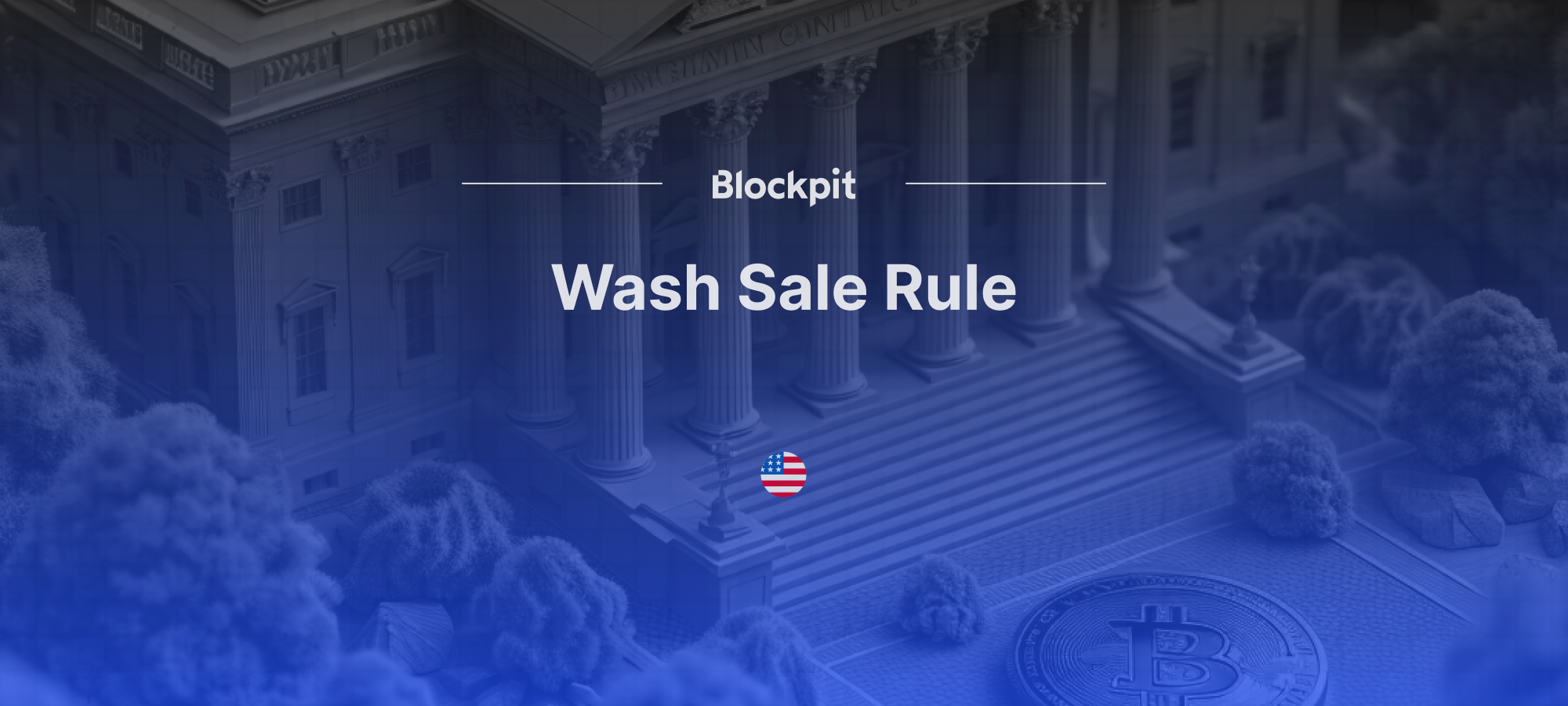 Explaining the Wash Sale Rule for Crypto [2024]
