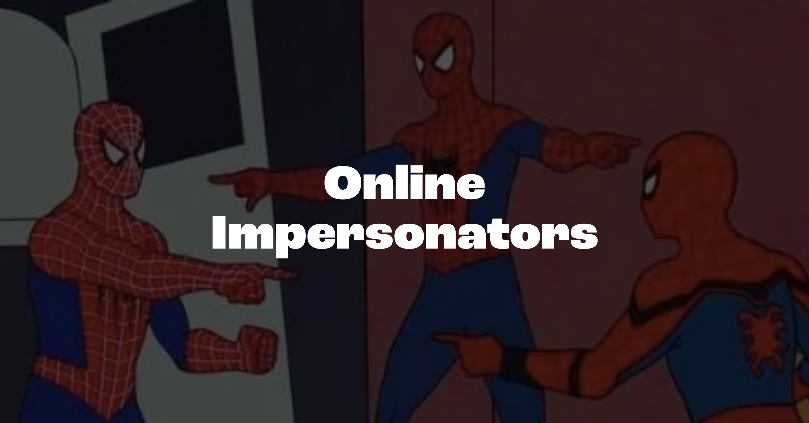 Social Media Impersonation Is Only Getting Worse - Spikerz