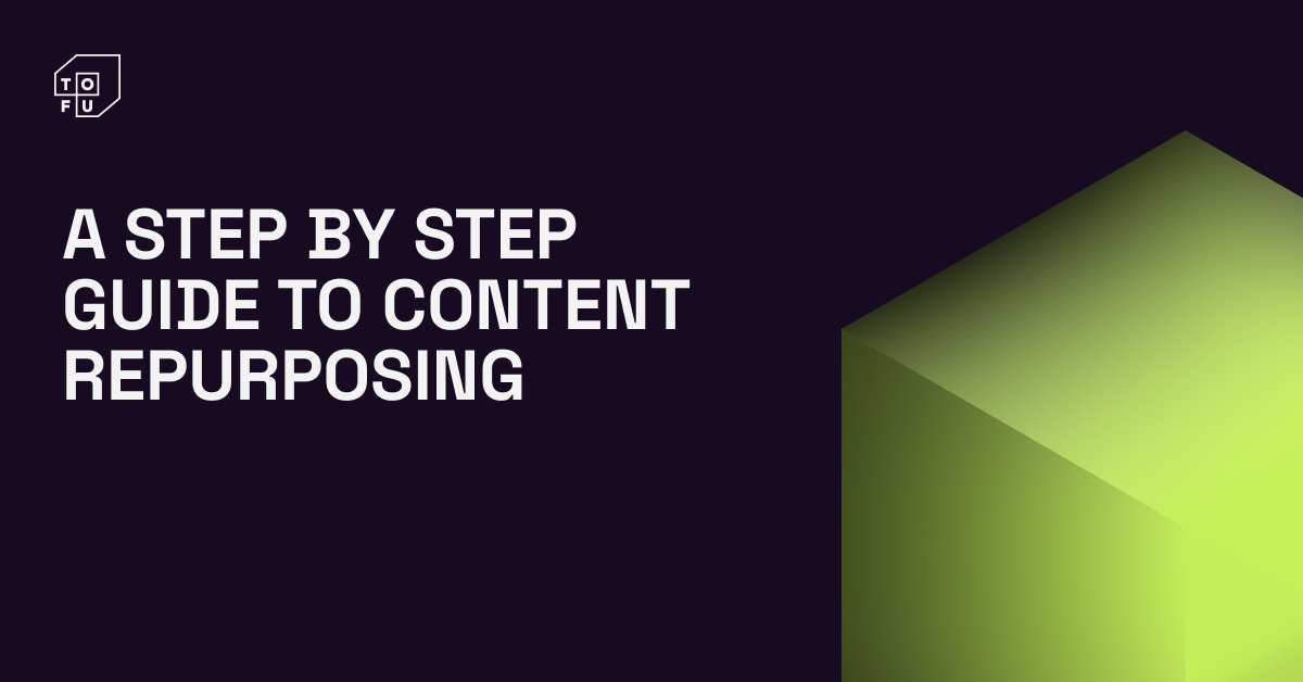 A Step by Step Guide to Content Repurposing
