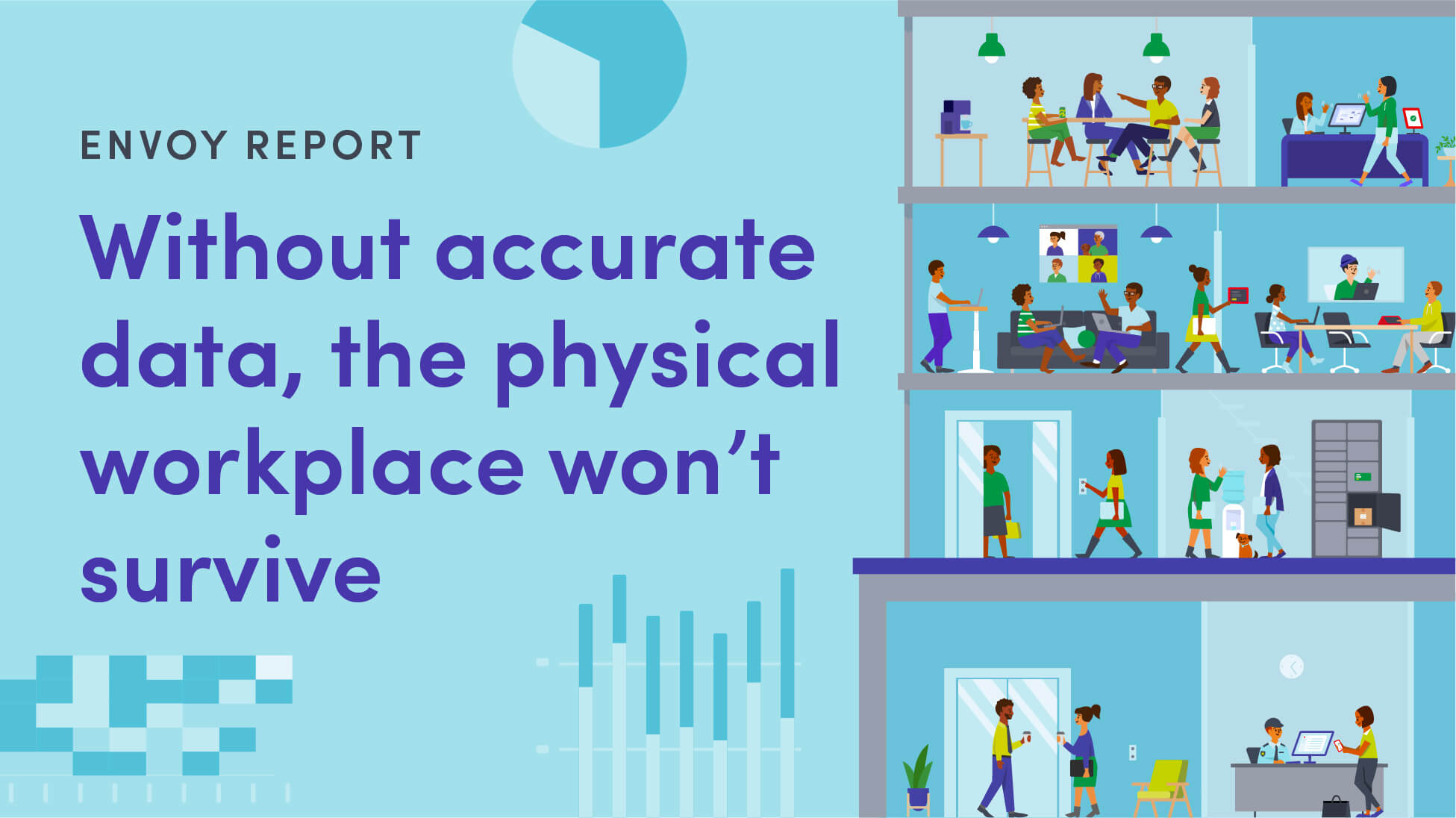 Accurate data is core to the survival of the physical workplace | Envoy