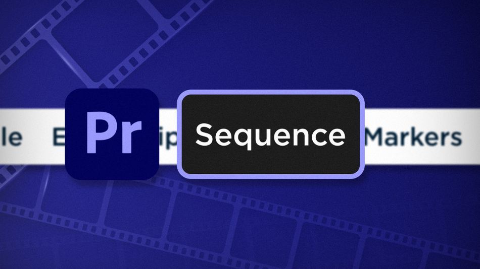 Exploring the Menus of Adobe Premiere Pro - Sequence