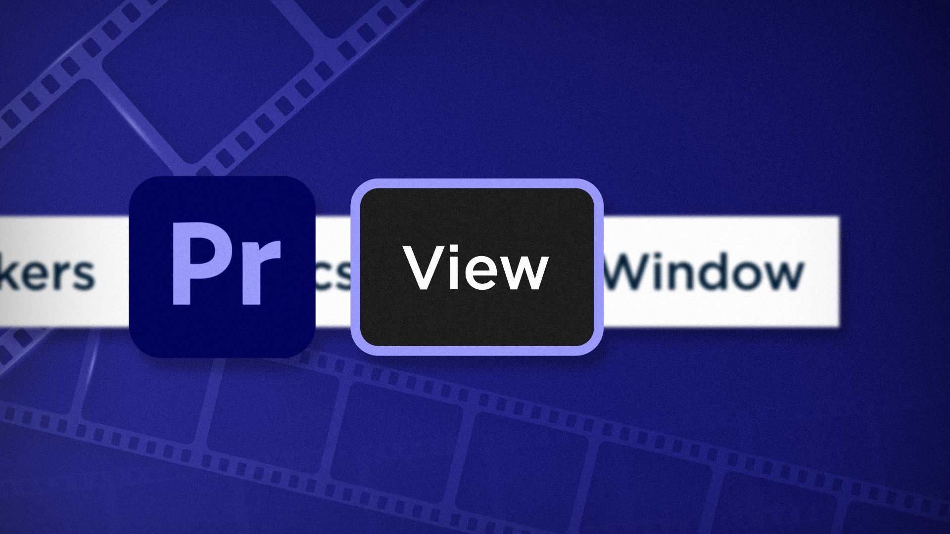 Exploring the Menus of Adobe Premiere Pro - View