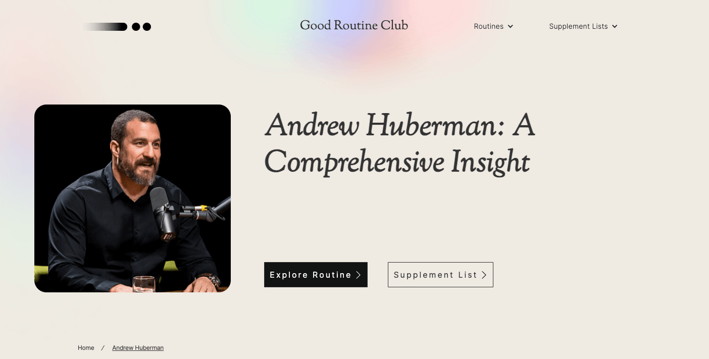Dr. Andrew Huberman: Neuroscience Pioneer and Podcaster | Good Routine Club