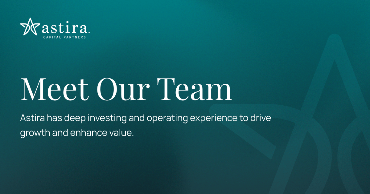 Meet Our Team | Astira Capital Partners