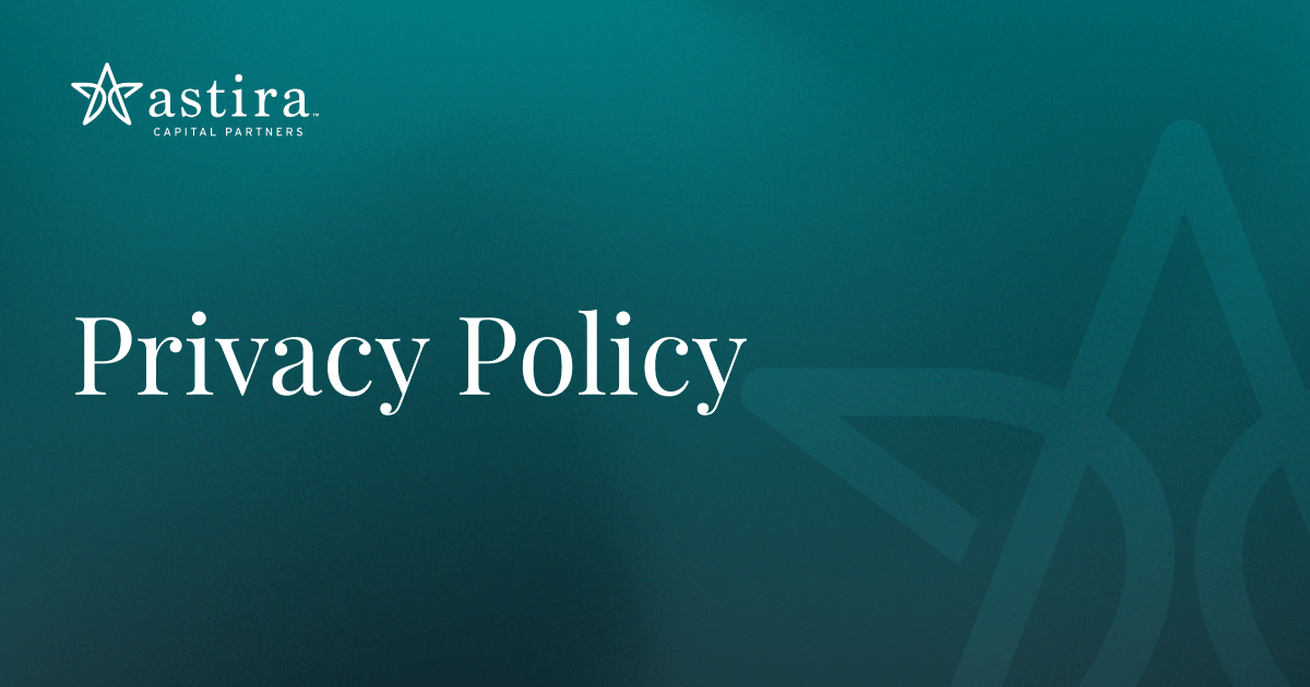 Privacy Policy | Astira Capital Partners