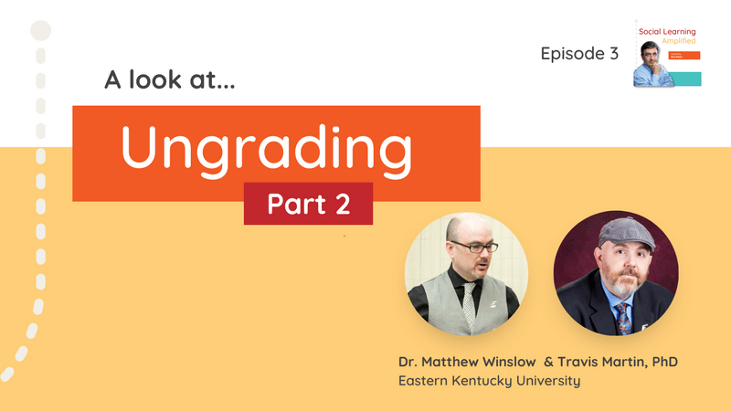A Look at Ungrading, Part 2 | Social Learning Amplified - Perusall Blog