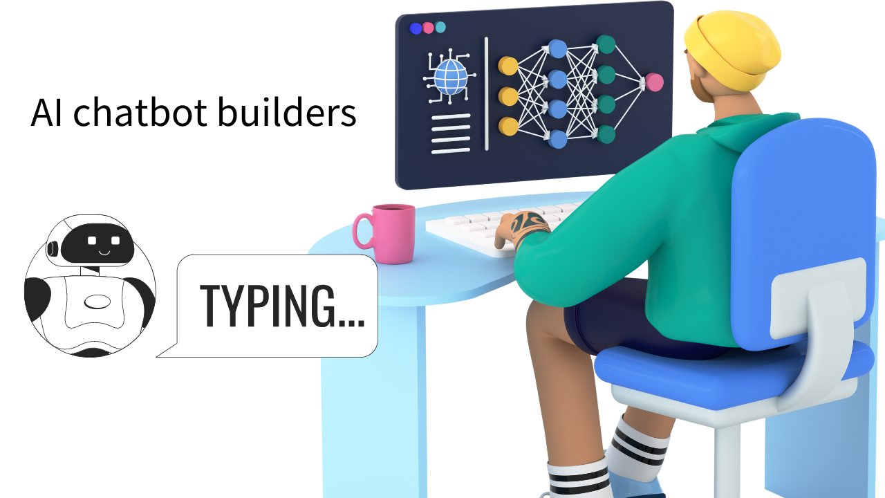 5 Best AI chatbot builders you should try in 2024