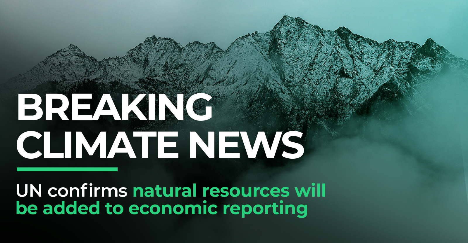 Breaking: UN Adds Natural Resources to Economic Reporting