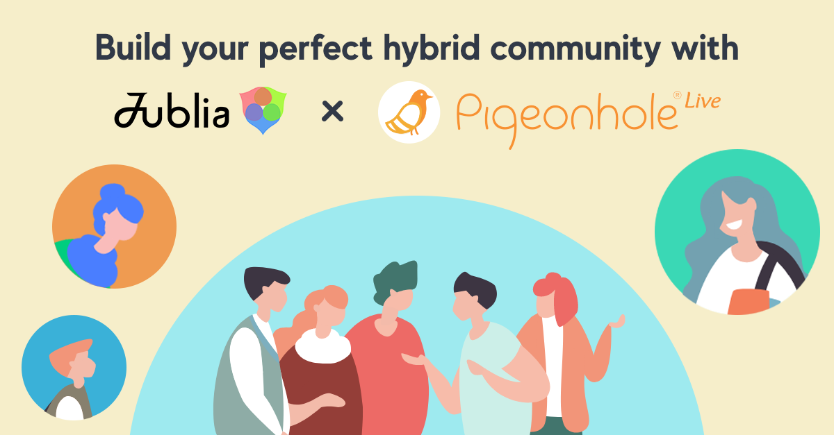 Build your perfect hybrid community with Jublia and Pigeonhole Live