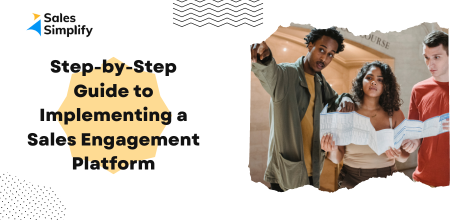 Step-by-Step Sales Engagement Platform Implementation Guide