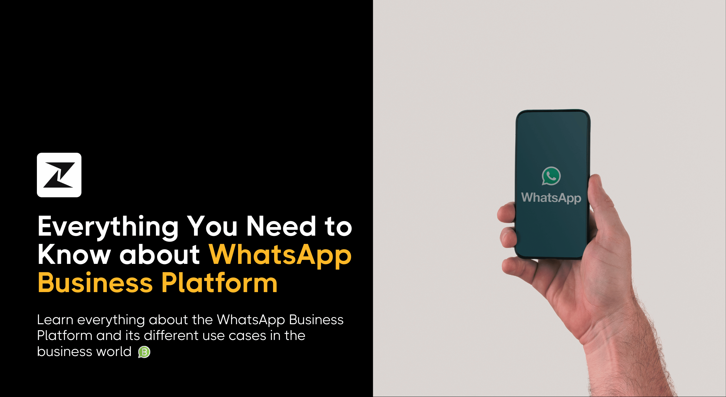 WhatsApp Business Platform: Everything You Need to Know