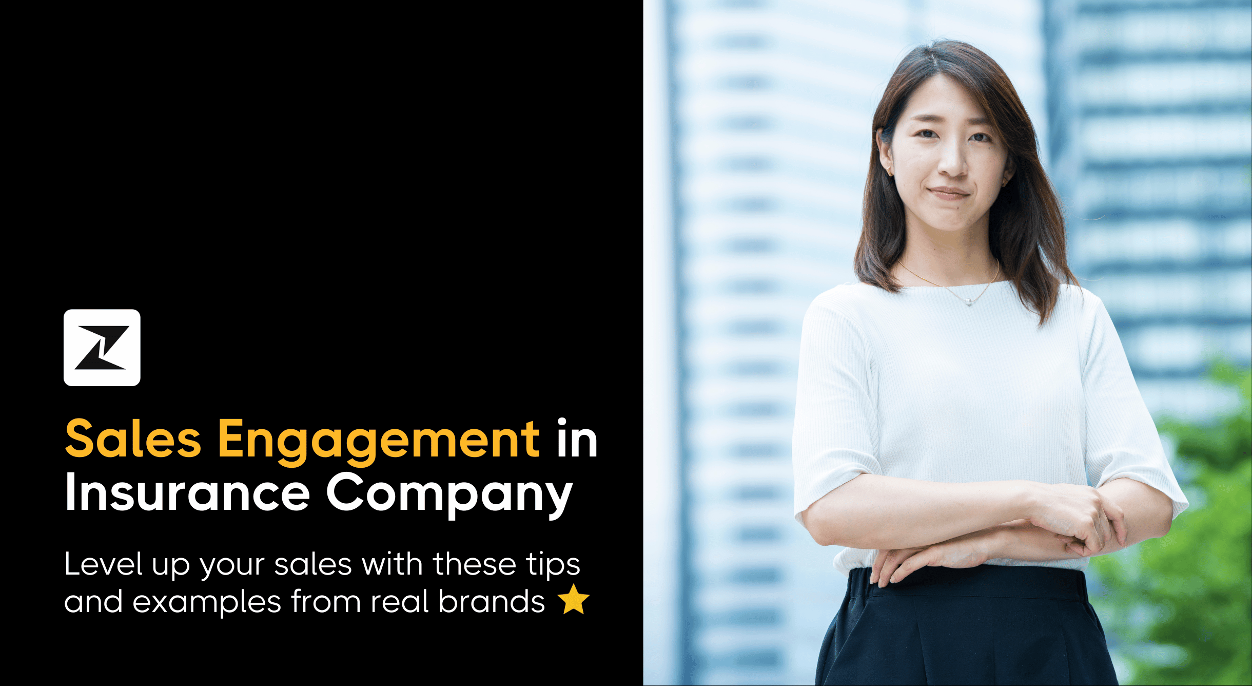 Leverage Sales Engagement for Insurance: 7 Tips & Examples