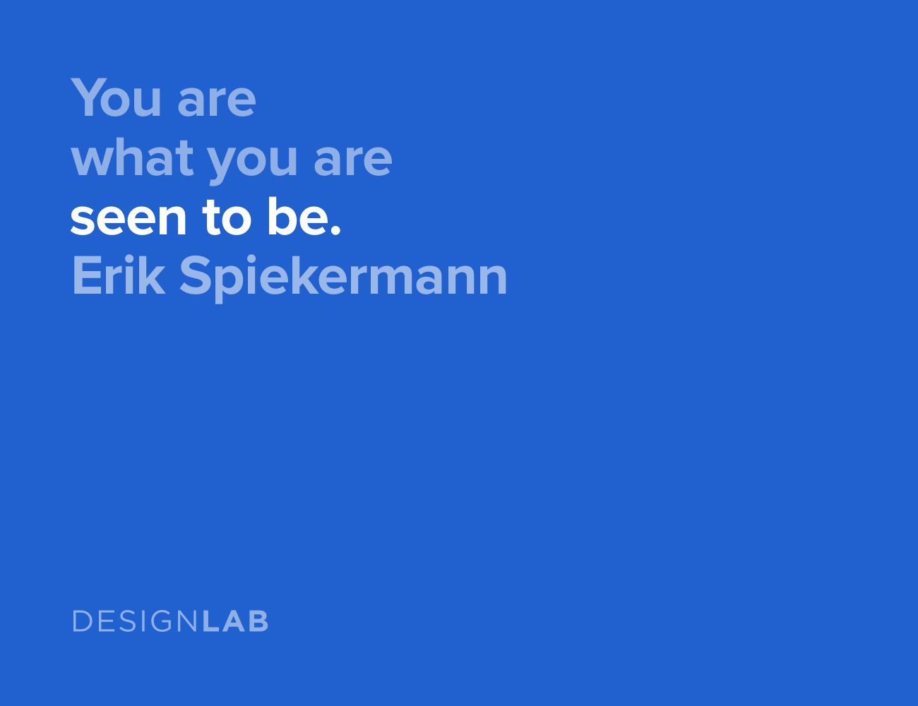 15 More Quotes To Inspire UX Designers | Designlab