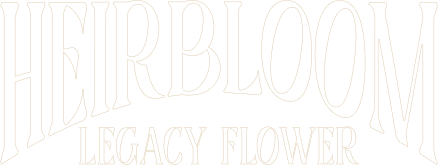 HEIRBLOOM • LEGACY FLOWER