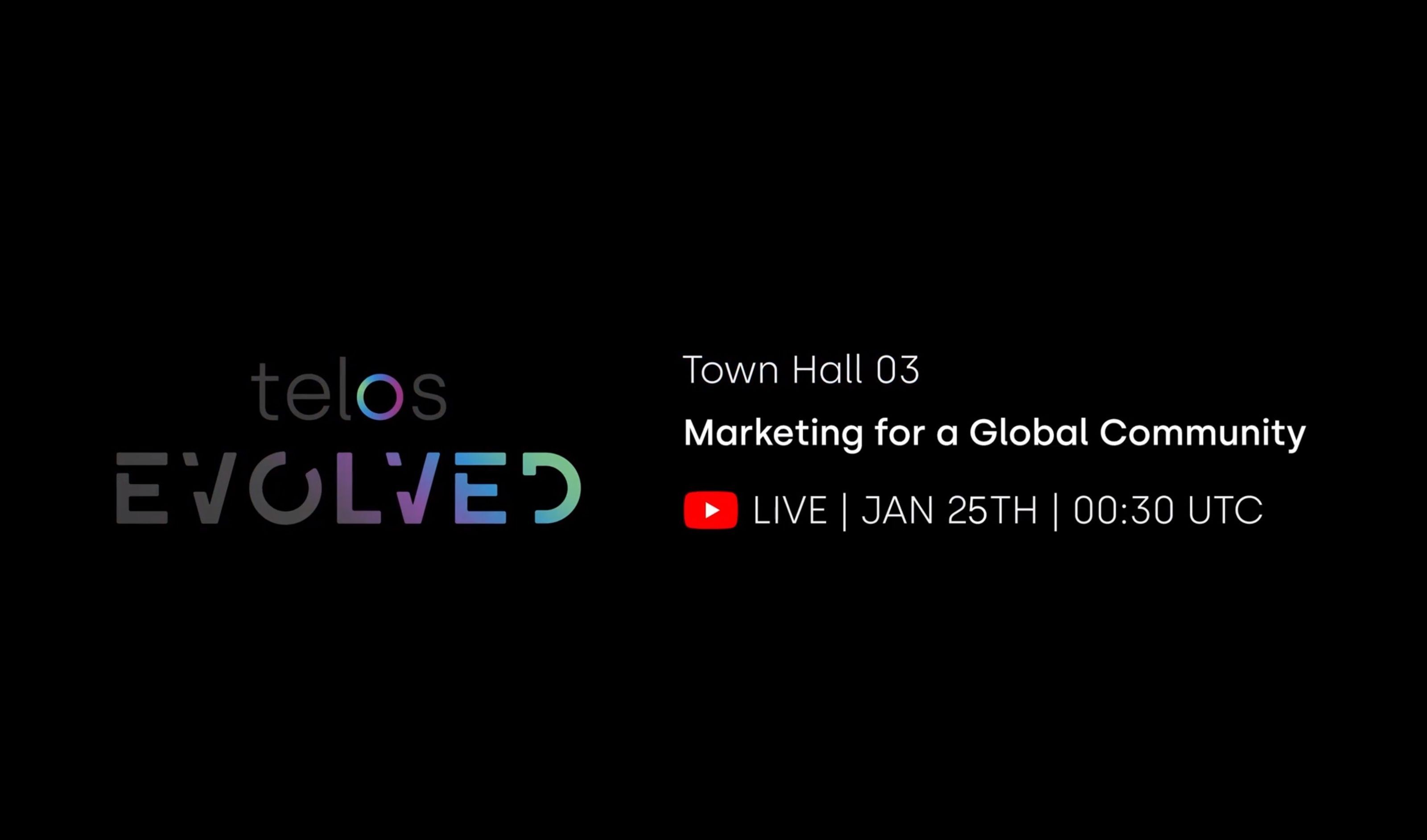 Telos Evolved 03 Town Hall Recap: Marketing for a Global Community | Telos Blockchain | World's ...