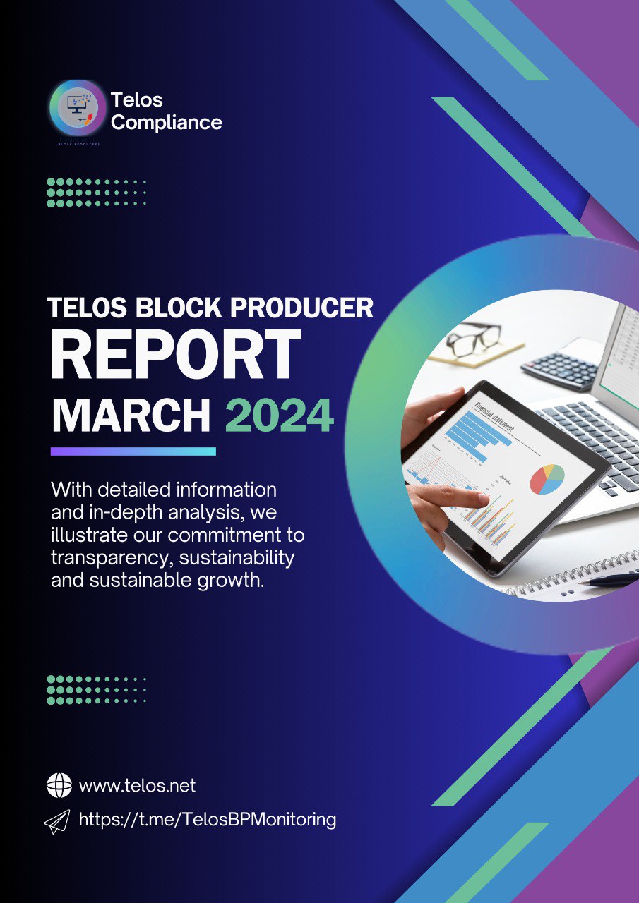 Telos Compliance - Block Producer Monitoring - Reports for the Month of March 2024 | Telos ...