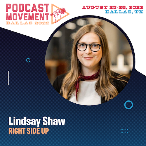 Right Side Up at Podcast Movement 2022