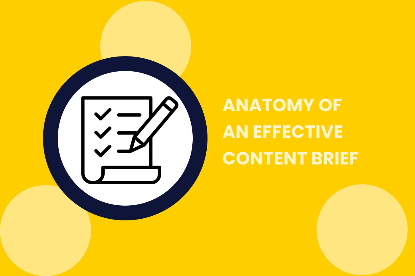 Anatomy of an Effective Content Brief [Template Included!]