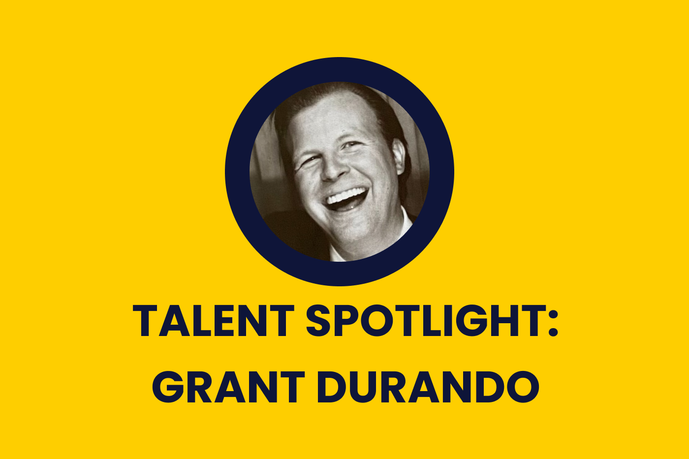 Right Side Up Talent Spotlight: Grant Durando