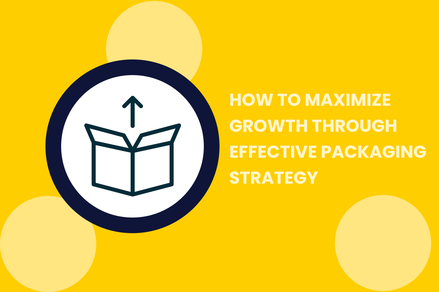 How to Maximize Growth Through Effective Pricing and Packaging Strategy