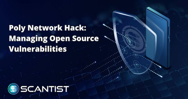 Poly Network Hack: Managing Open Source Vulnerabilities