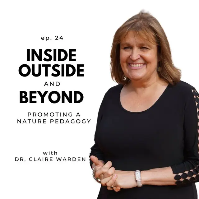 Inside, Outside, and Beyond: Promoting a Nature Pedagogy