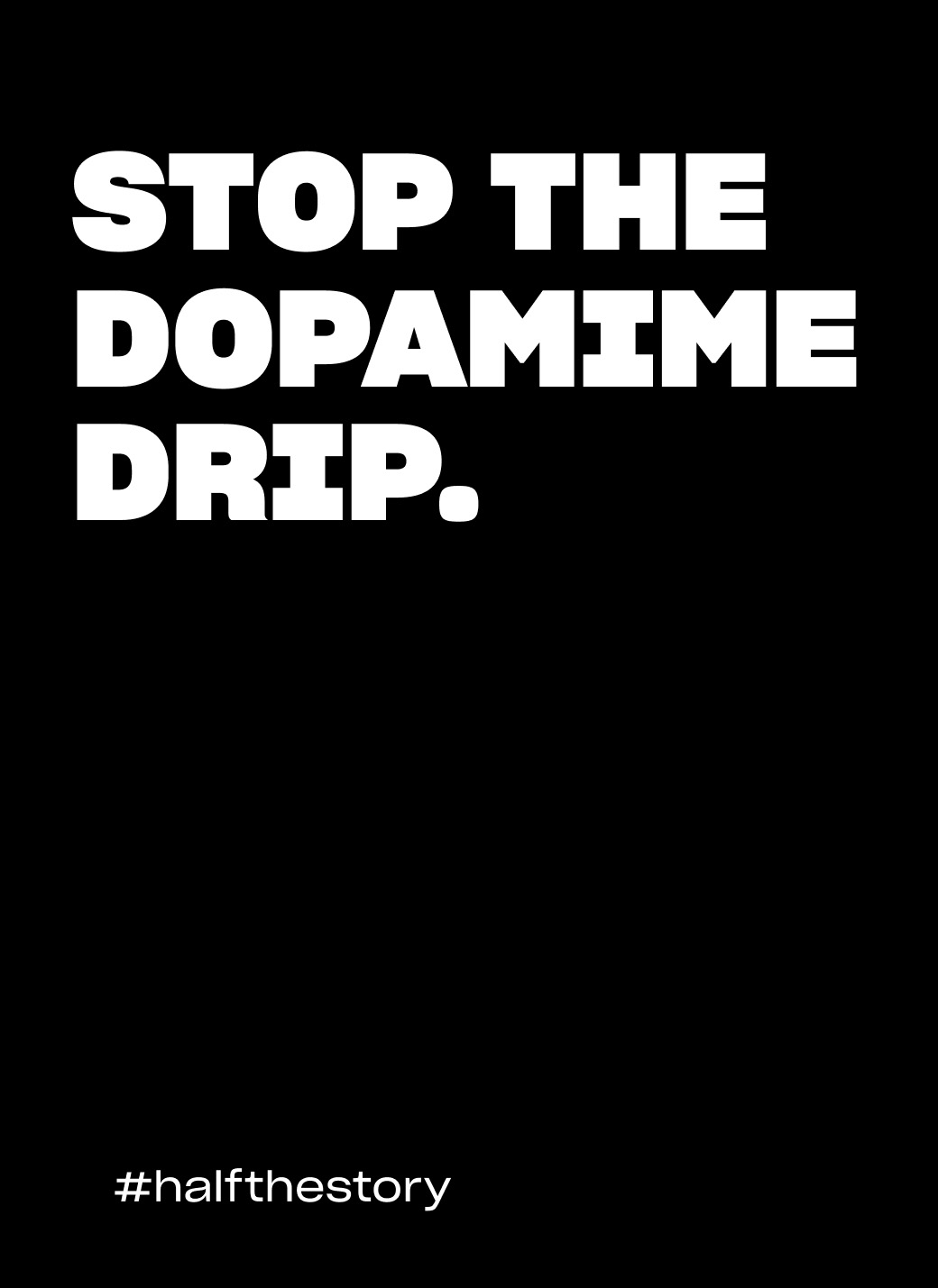 #HalfTheStory Life Unfiltered | Official Website