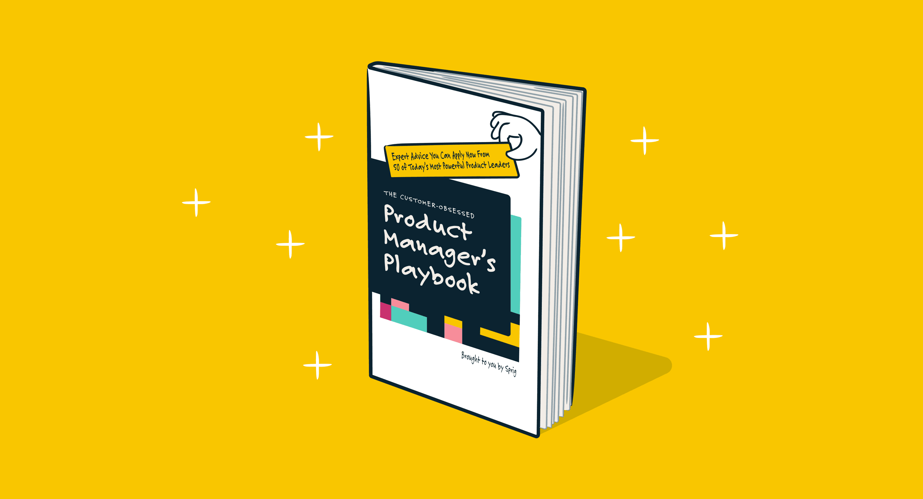The Customer-Obsessed Product Manager's Playbook