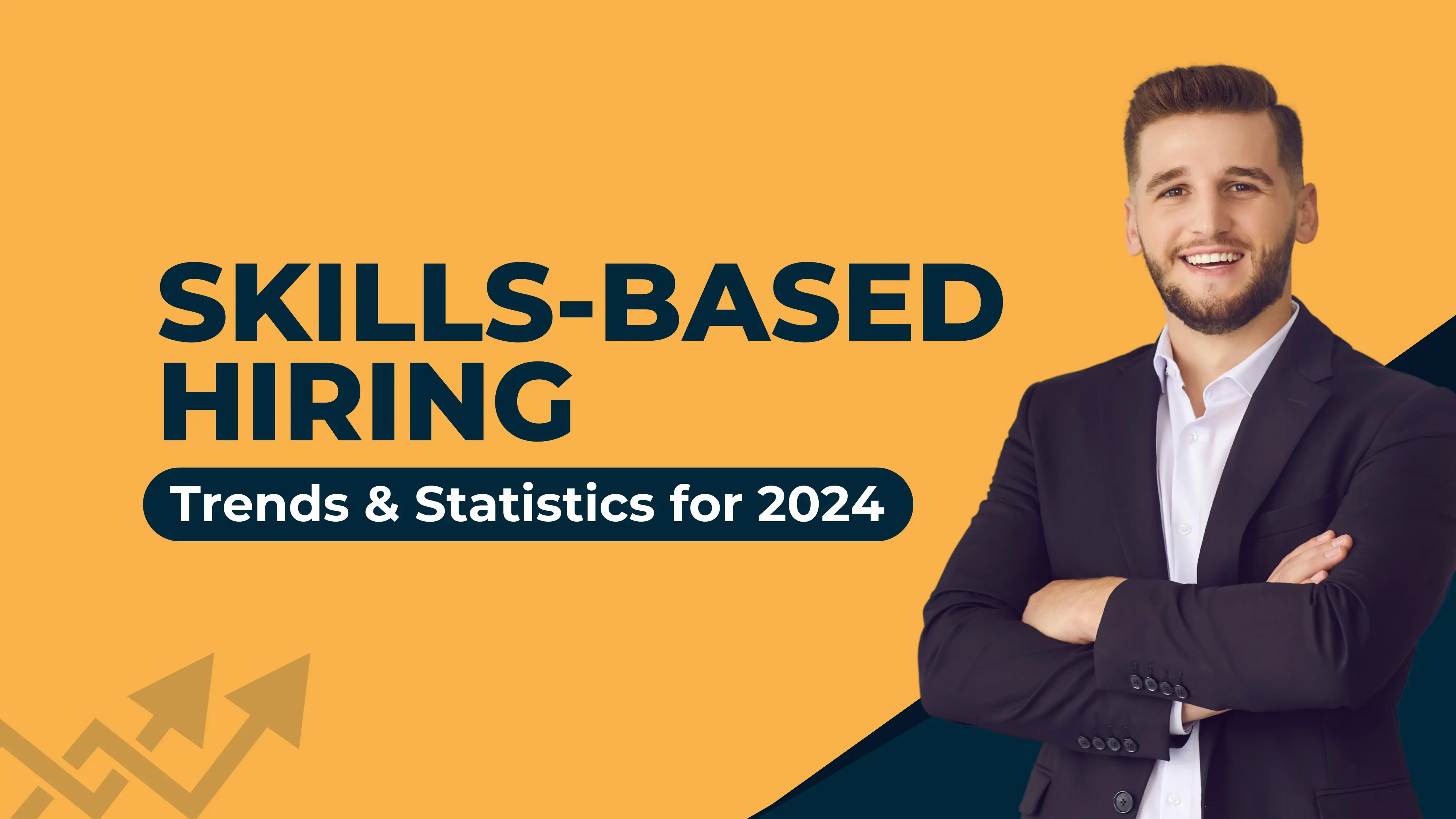 Skills Based Hiring Trends & Statistics for 2024