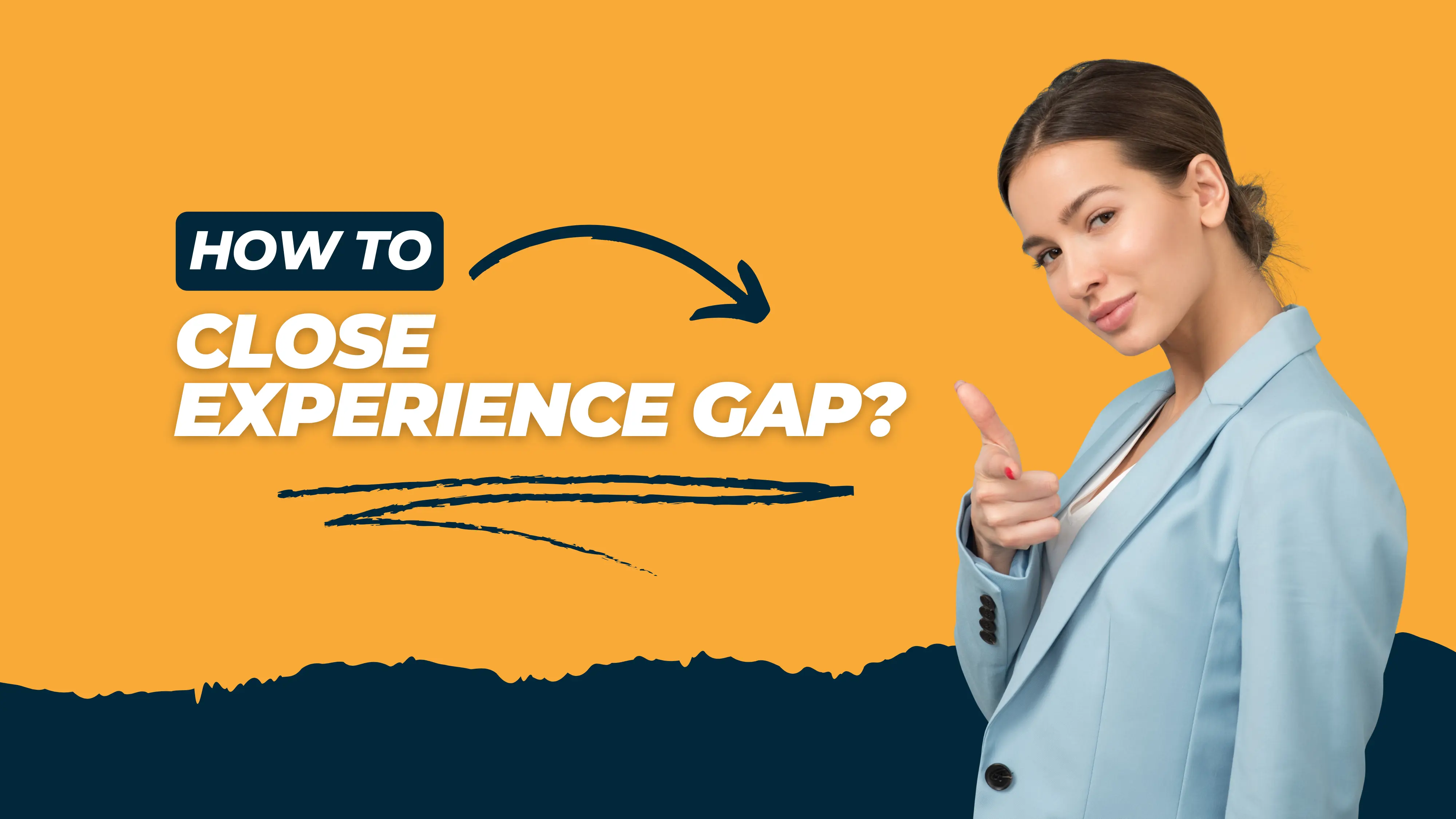 What is an Experience Gap and How to Close Them?