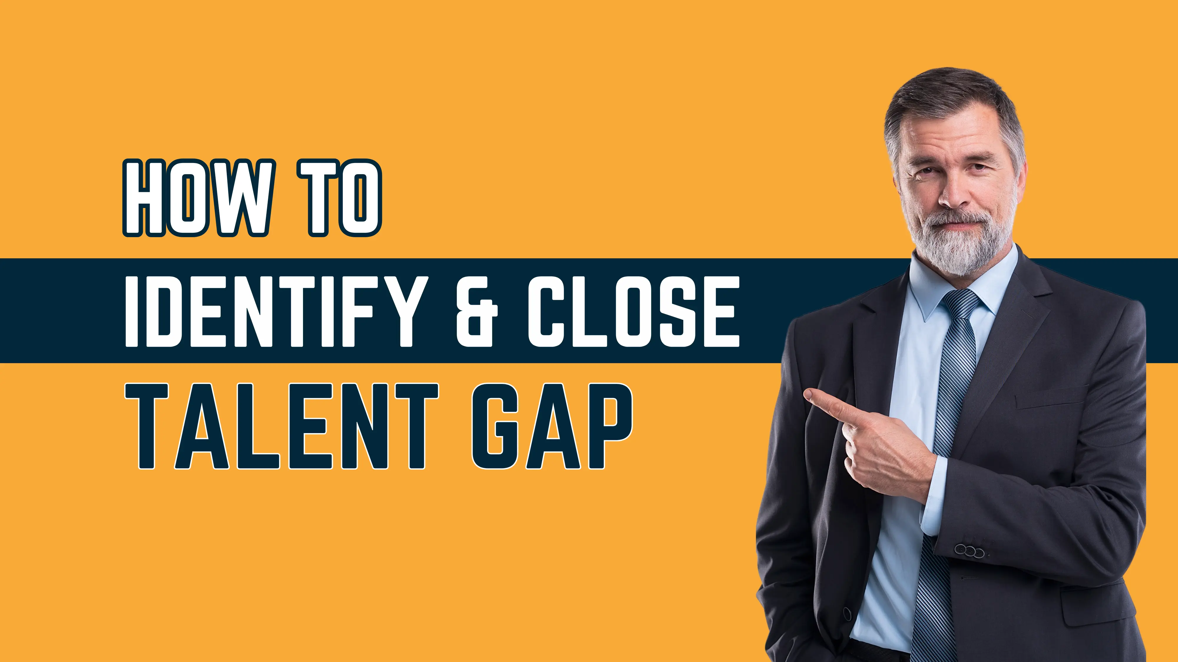 Talent Gap: What Is It, How to Identify & Close It?