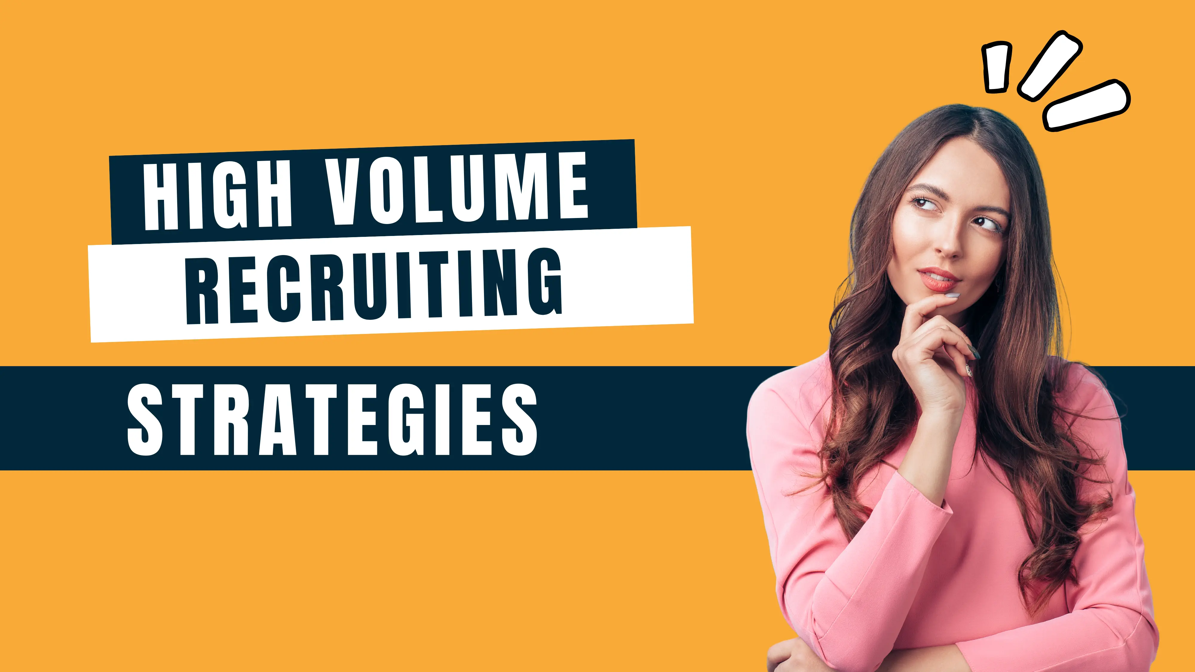 8 High Volume Hiring Strategies and Best Practices