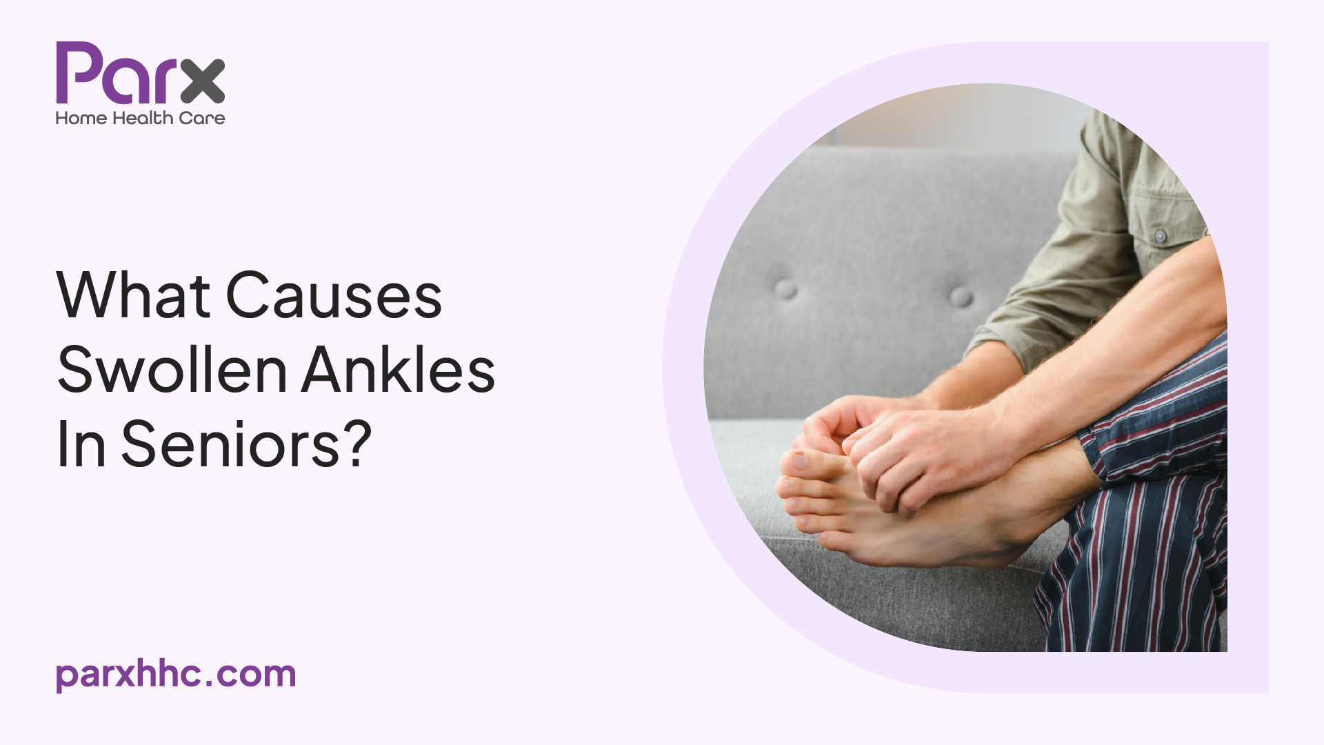 What Causes Swollen Ankles In Seniors?