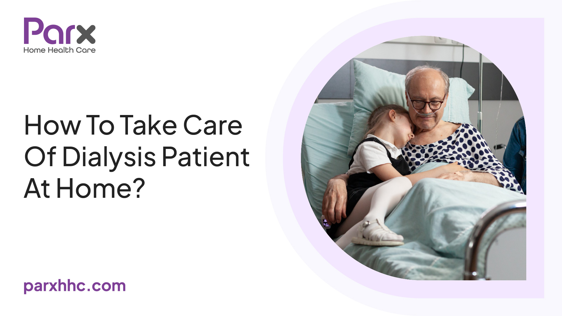 How To Take Care Of Dialysis Patient At Home?