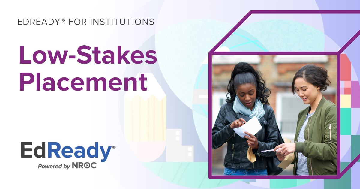EdReady for Institutions: Low-Stakes Placement