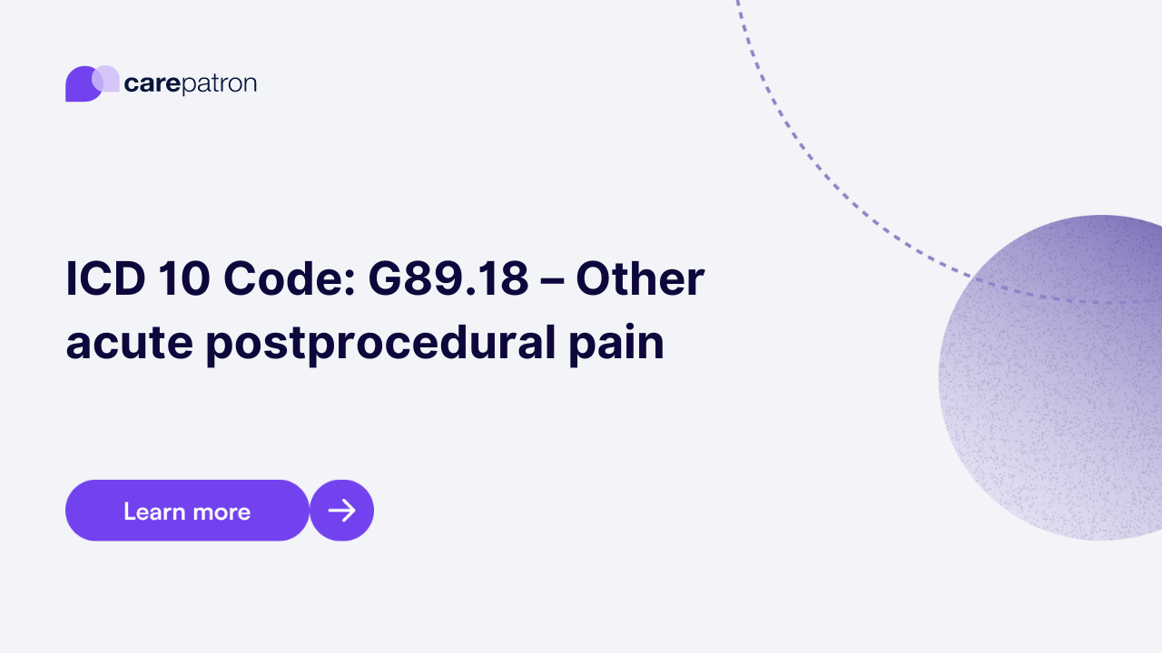 G89.18 – Other acute postprocedural pain | ICD-10-CM