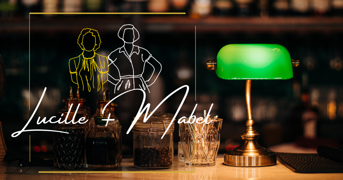 Lucille + Mabel Kitchen and Libations