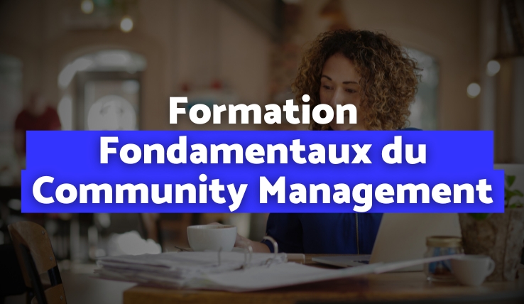 Fondamentaux du Community Management - Linc - Formations certifiantes à ...