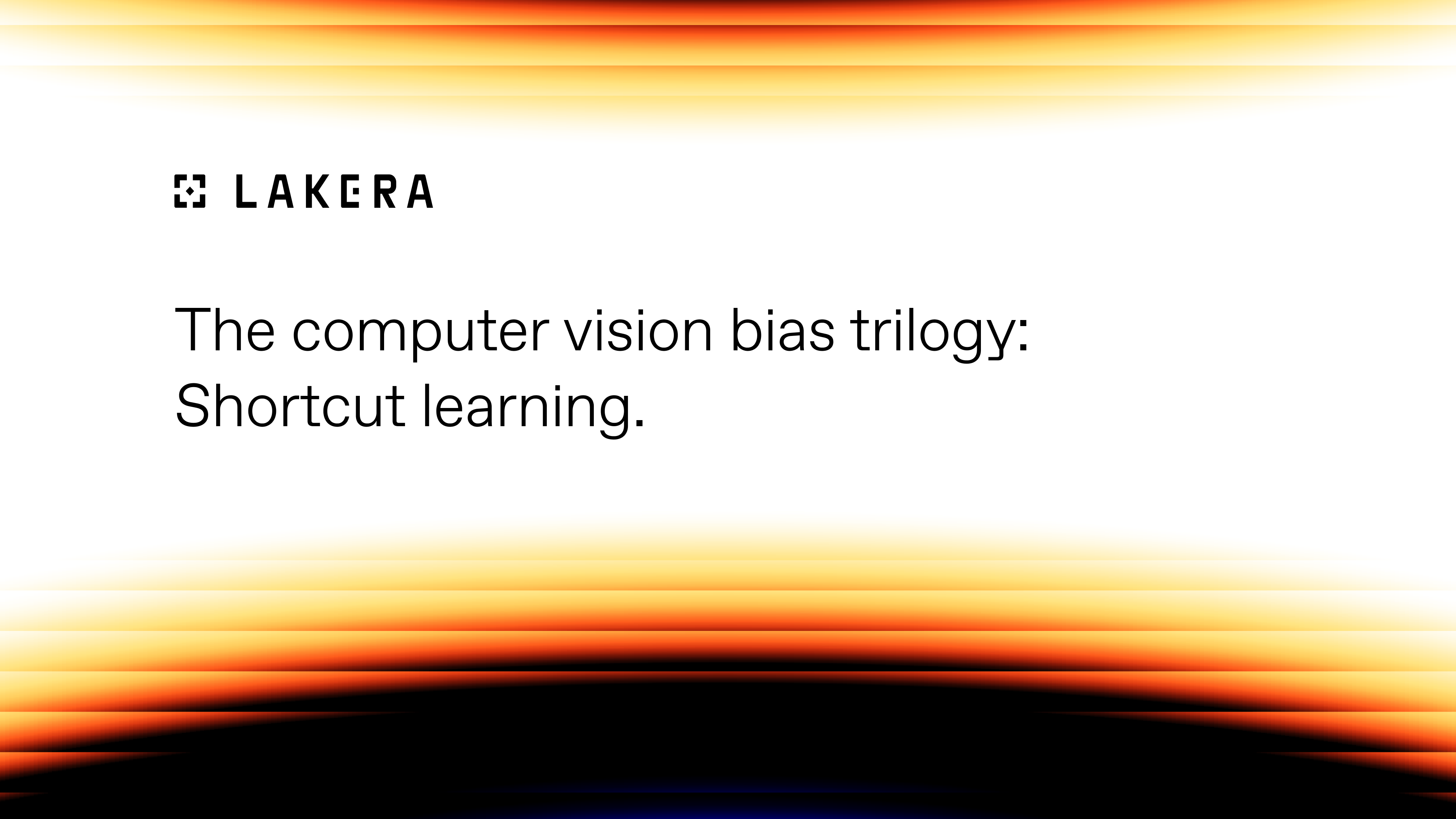 The computer vision bias trilogy: Shortcut learning. | Lakera ...