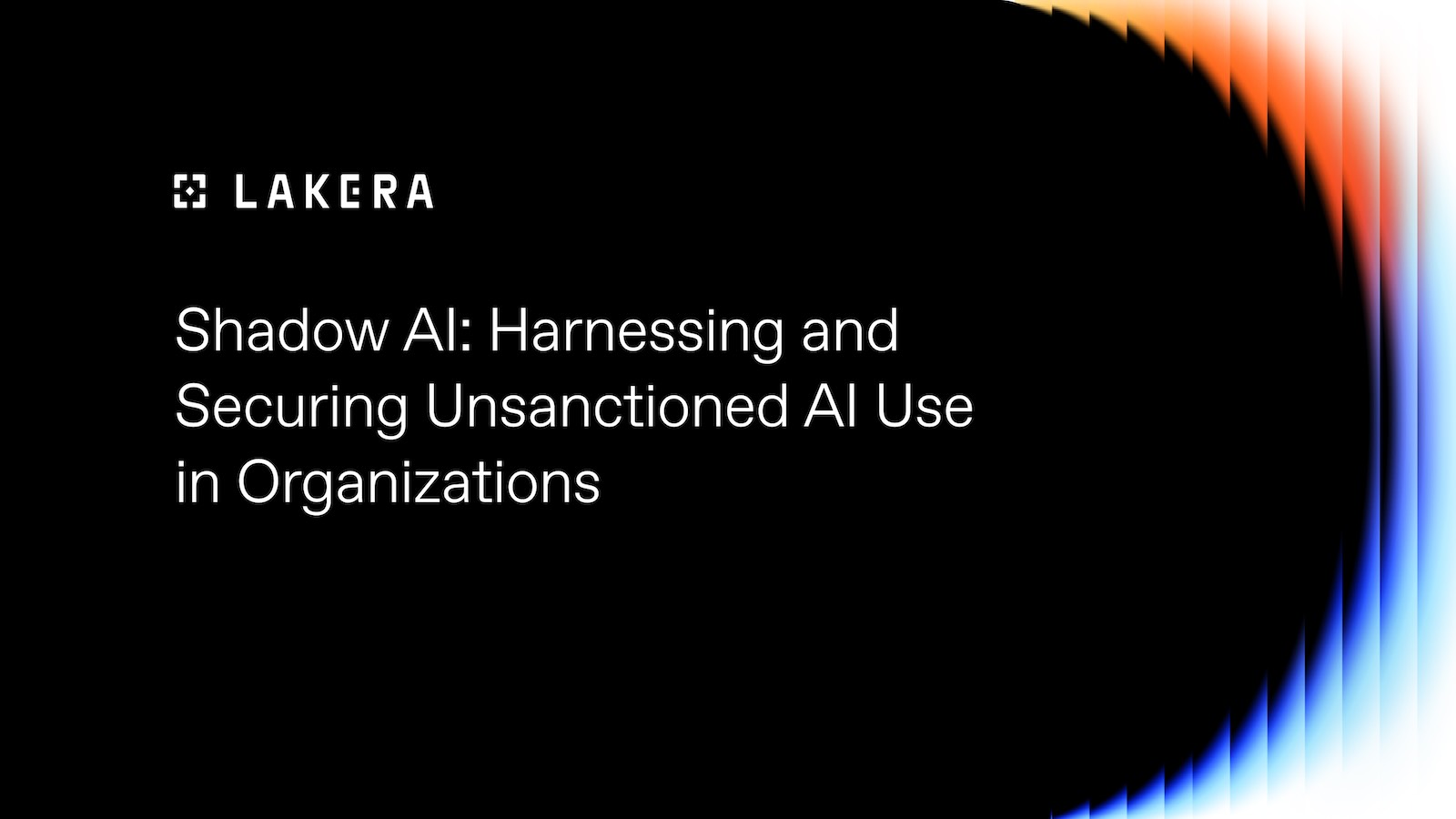 Shadow AI: Harnessing and Securing Unsanctioned AI Use in Organizations ...