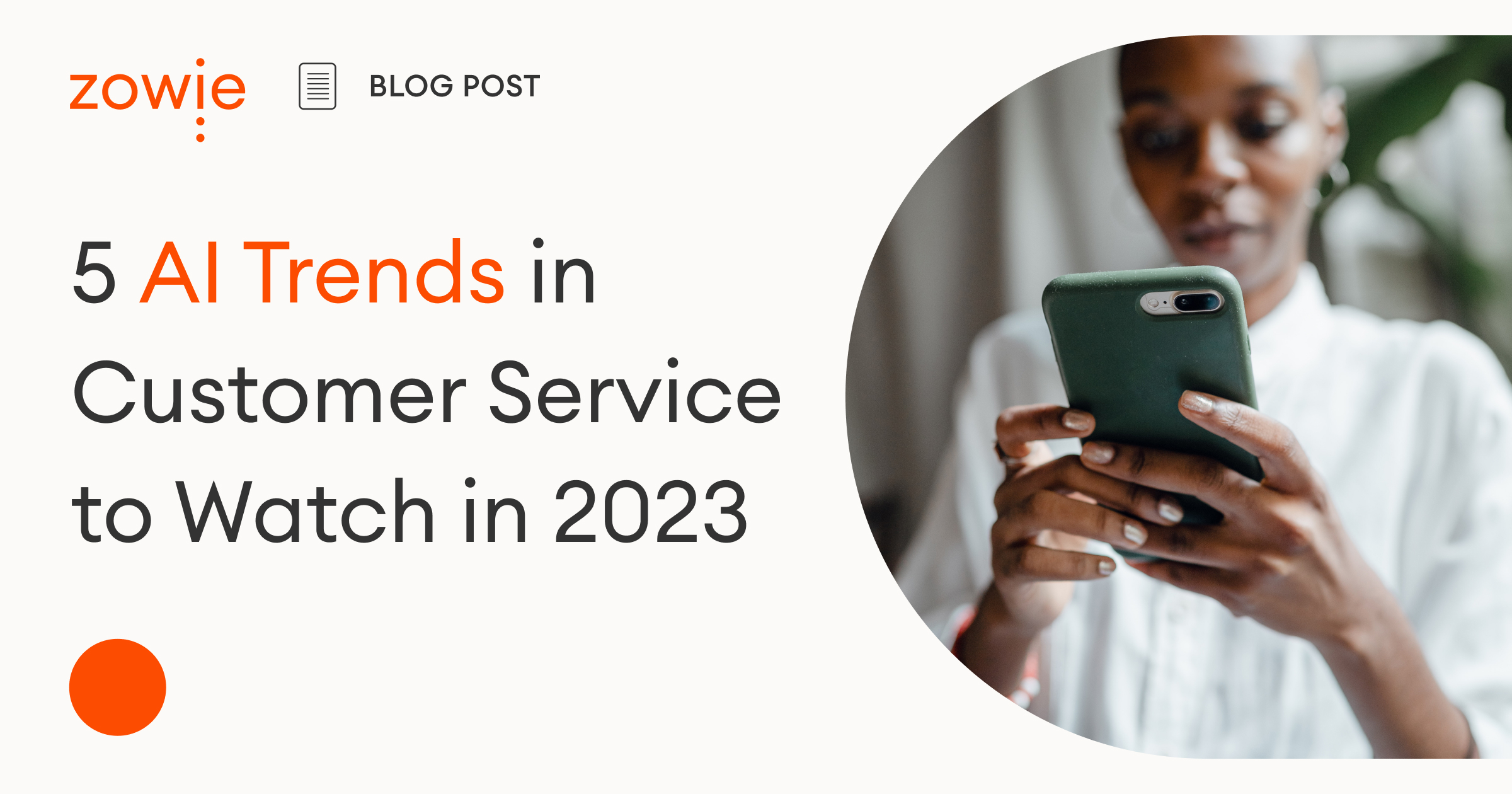 5 AI Trends in Customer Service That Deserve Your Attention