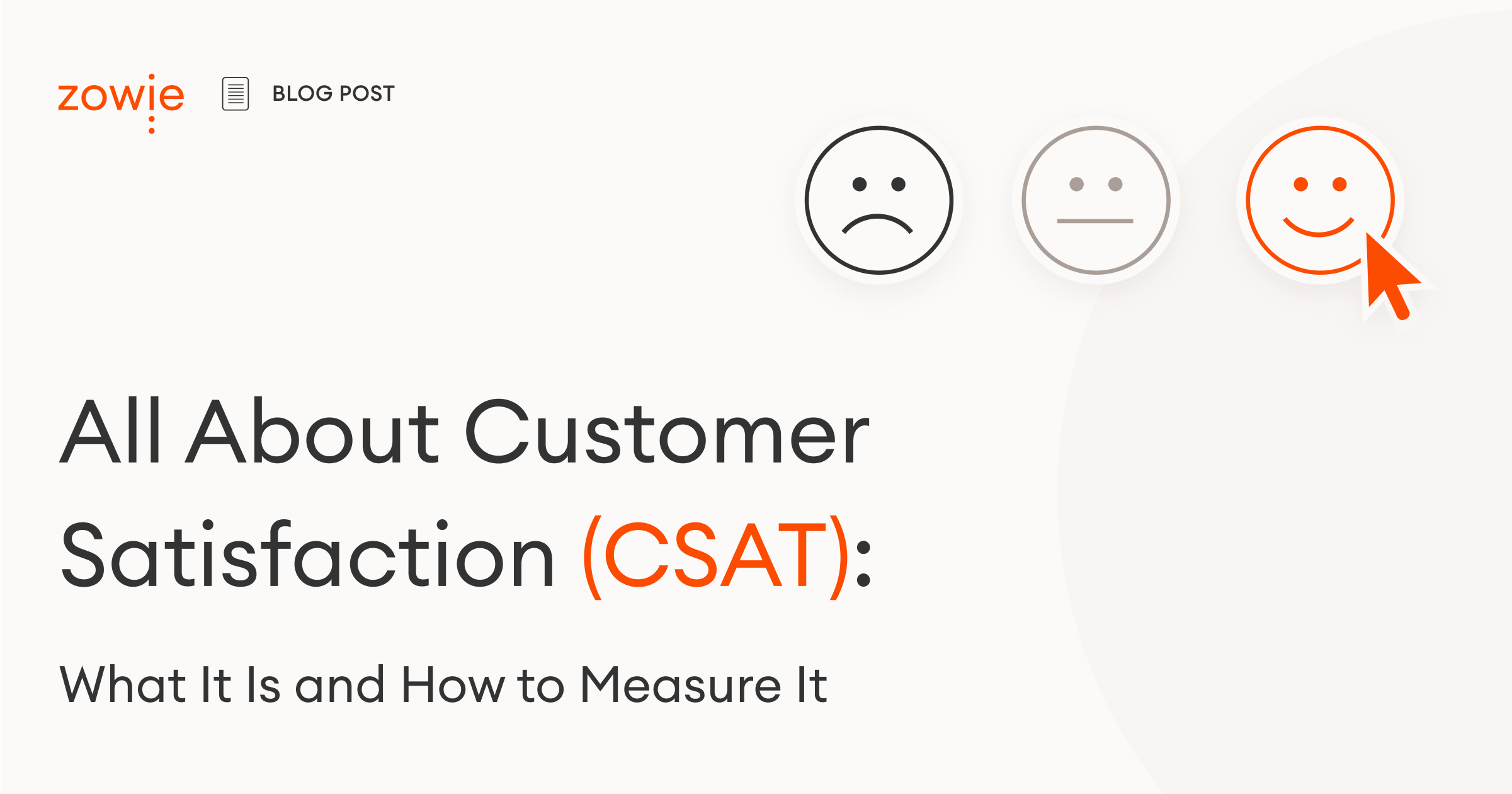 What Is CSAT and How Do You Measure It?