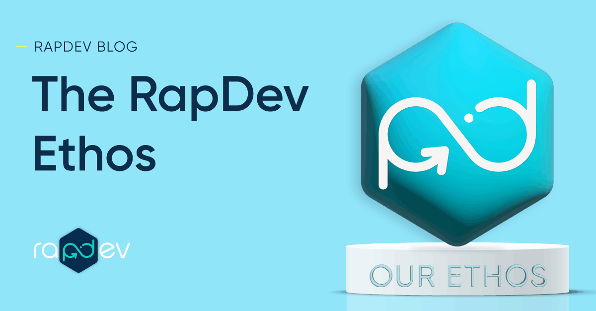 The RapDev Ethos