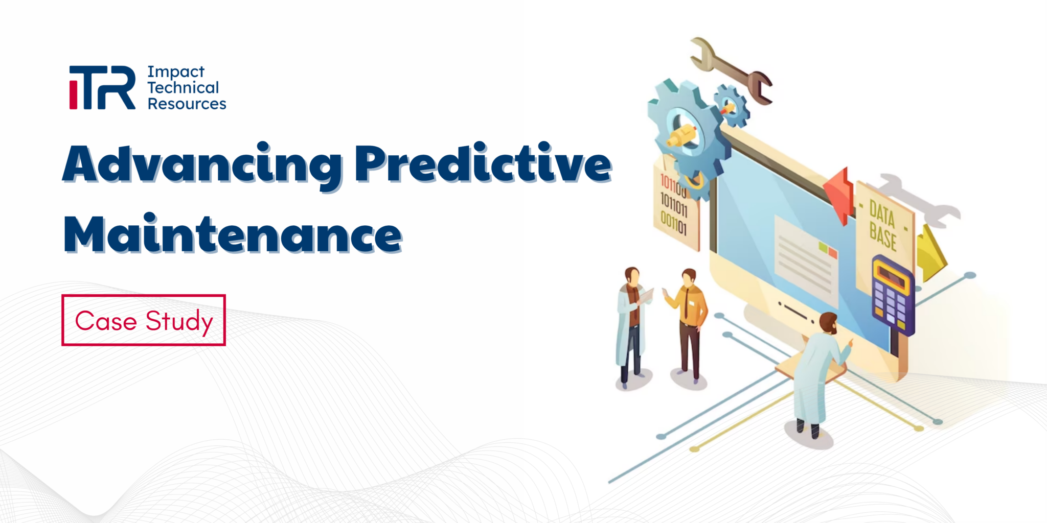 Advancing Predictive Maintenance - ITR VN: Case Study