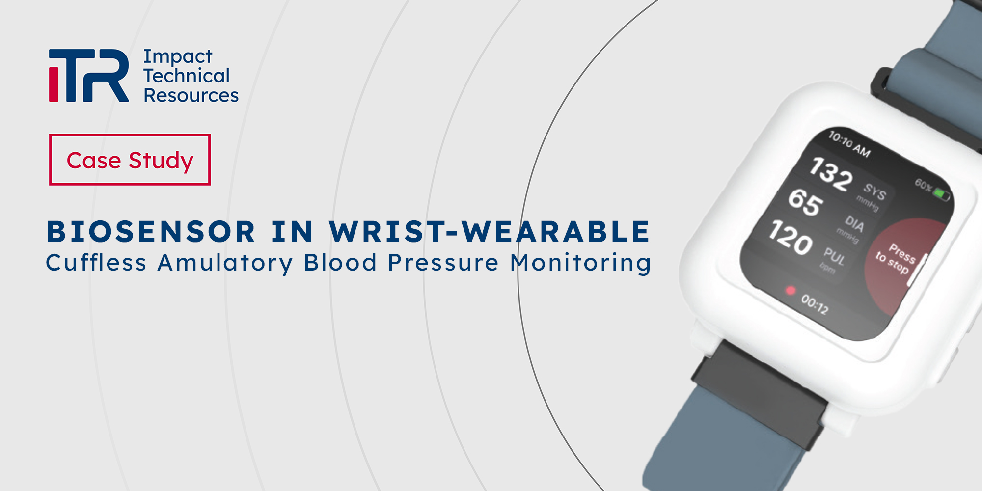 Cuffless Amulatory Blood Pressure Monitoring - ITR VN: Case Study