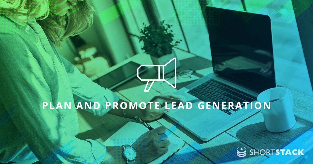 3-Step Process for Planning and Promoting Your Lead Generation Campaign