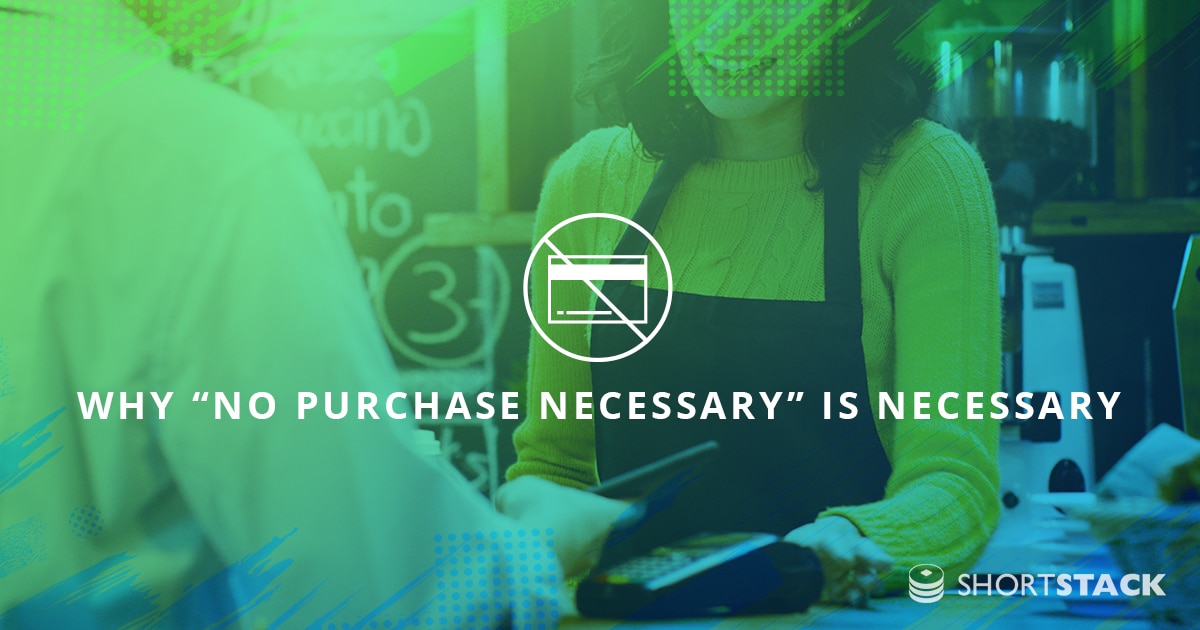 No Purchase Necessary Law: Understanding the Basics and Compliance